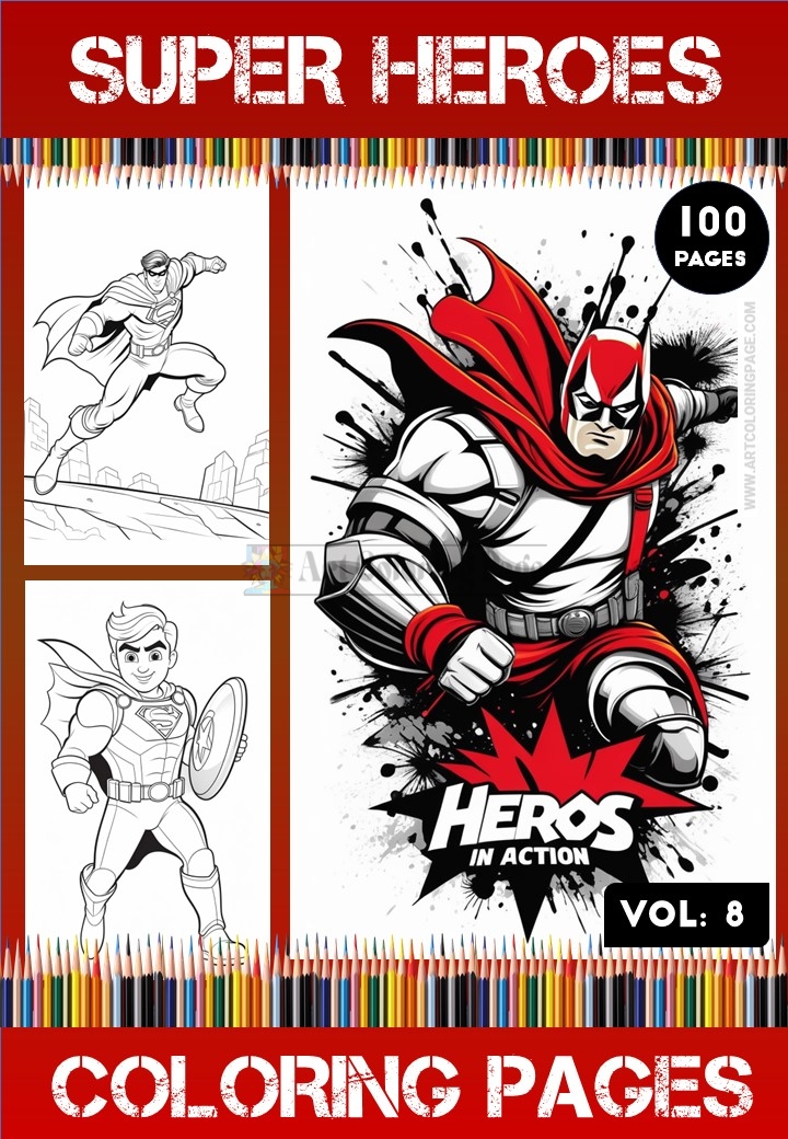 Heroes Coloring Pages Vol 8 | Super Heroes Coloring Sheets 100 Pages
